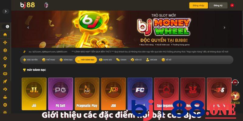 Giới thiệu các đặc điểm nổi bật của Bj88